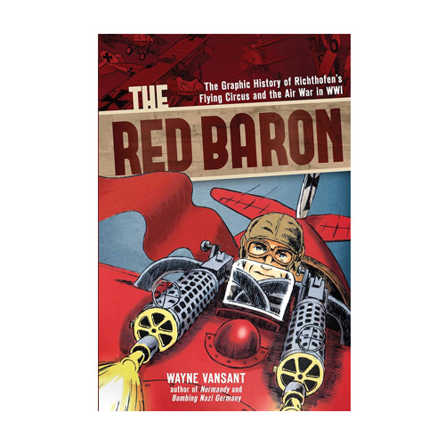 Who was the Red Baron? Manfred von Richthofen And The Luftstreitkräfte
